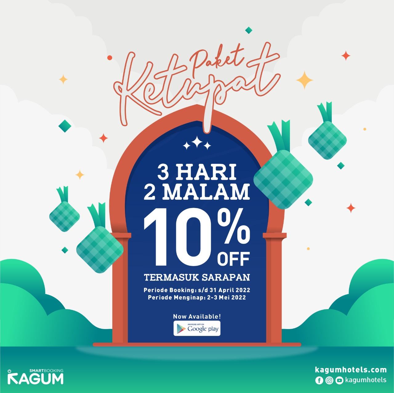 Paket Ketupat dengan 10% diskon untuk menginap di Lebaran bersama KAGUM ...